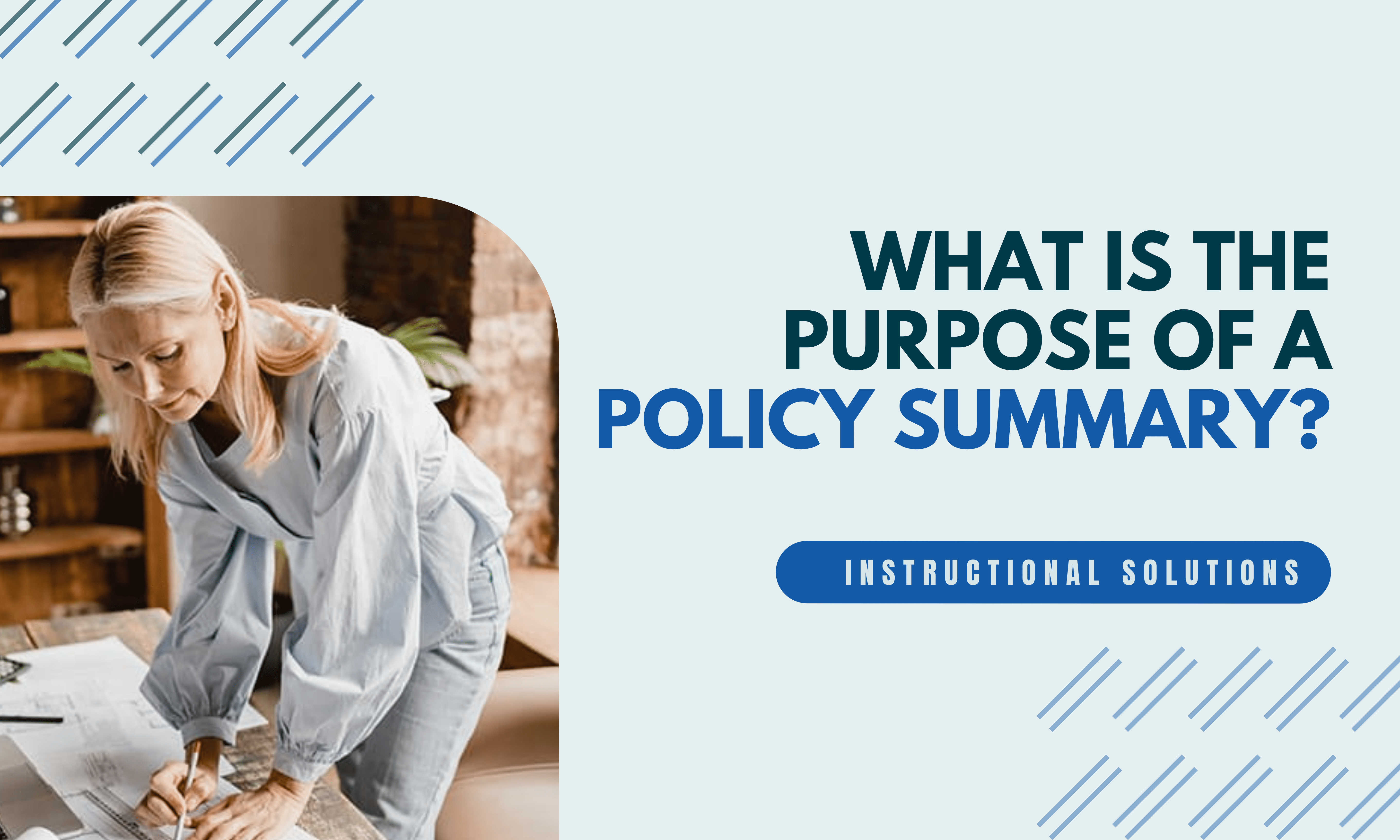 What Is The Purpose Of A Policy Summary 
